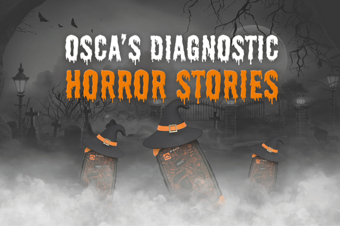OSCA | OSCA Diagnostic Horror Stories